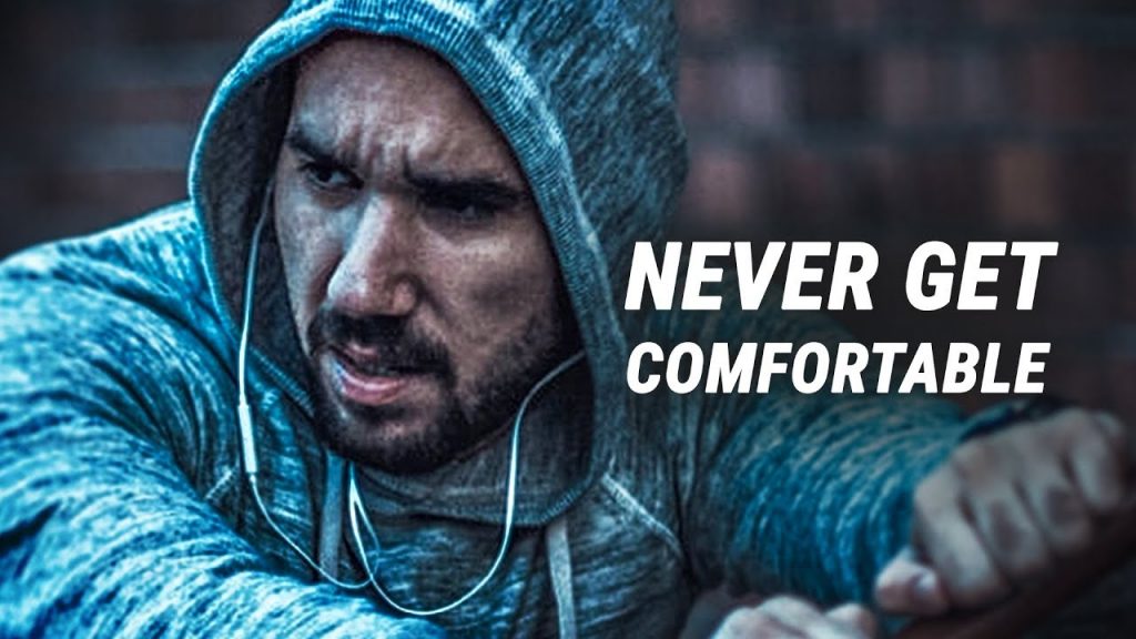 NEVER GET COMFORTABLE - Best Motivational Video - IF UNITED